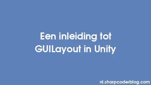 Een inleiding tot GUILayout in Unity - Thumbnail