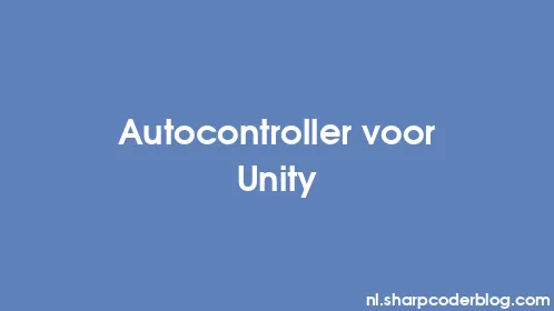 Autocontroller voor Unity - Thumbnail