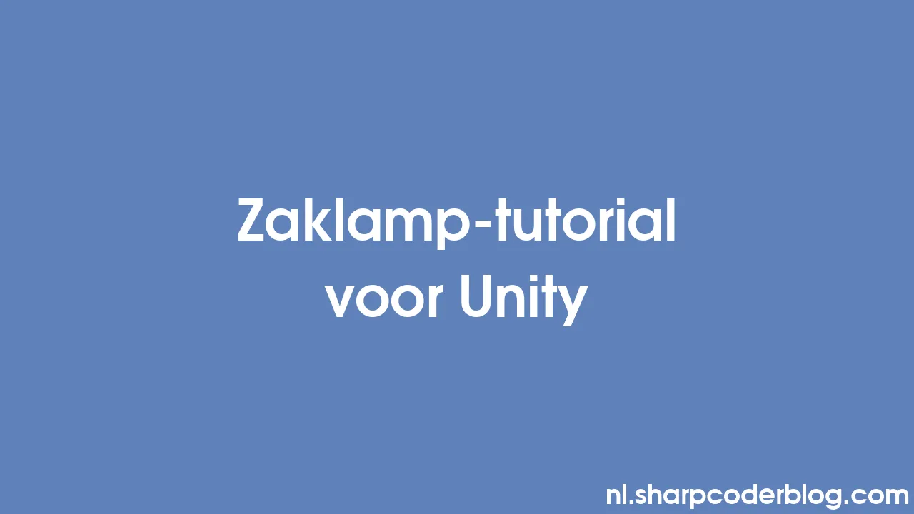Zaklamp-tutorial voor Unity | Sharp Coder Blog