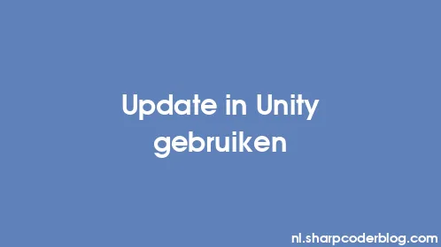 Update in Unity gebruiken - Thumbnail
