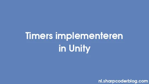 Timers implementeren in Unity - Thumbnail