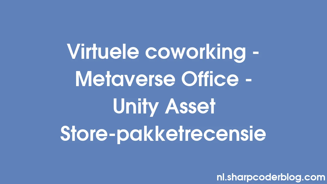 Virtuele Coworking Metaverse Office Unity Asset Store