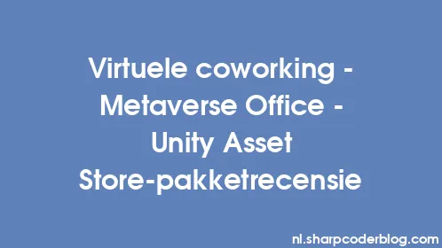 Virtuele coworking - Metaverse Office - Unity Asset Store-pakketrecensie - Thumbnail